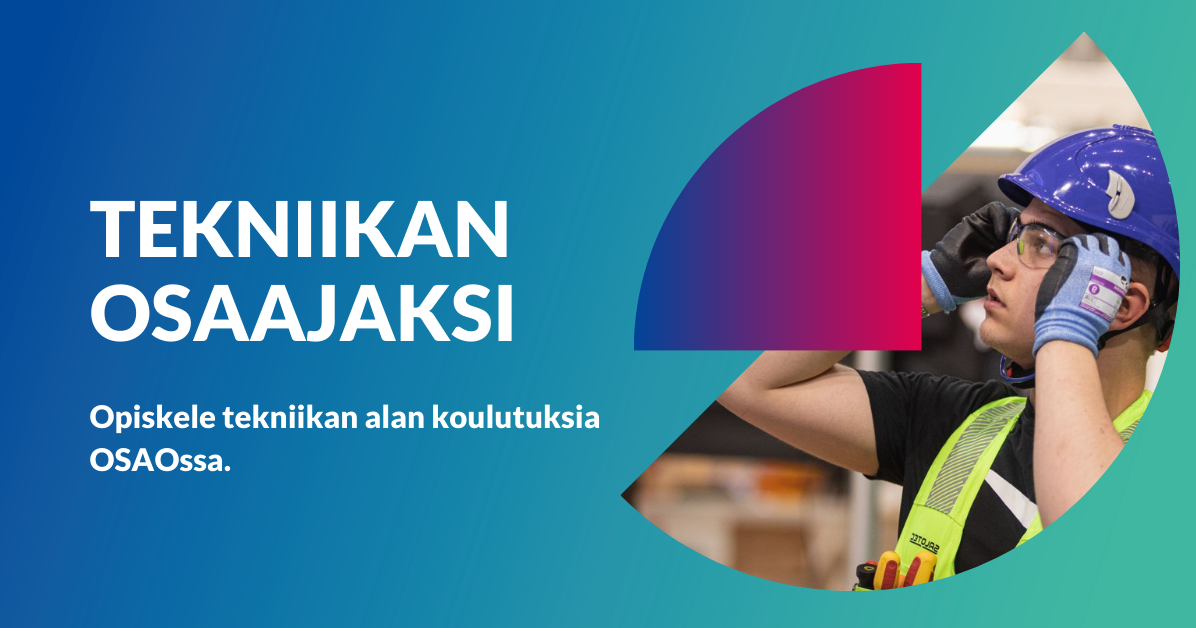 Tekniikan osaajaksi | OSAO